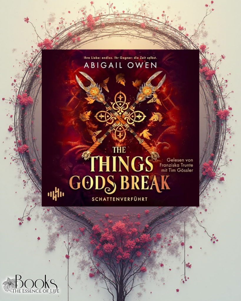 bookstheessenceoflife.com - The Things Gods Break: Schattenverführt, Band 2